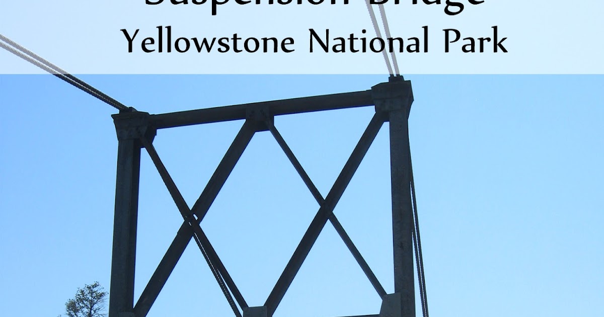 51 Cent Adventures: Suspension Bridge on the Hellroaring Creek Trail ...