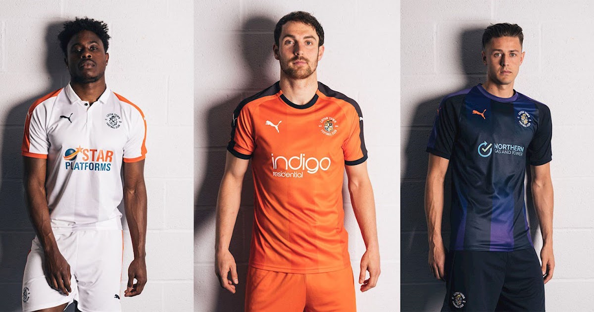 Luton Town 18-19 Home, Away & Third Kits Released - Footy Headlines