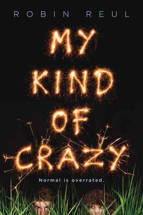Itching for Books: Review: My Kind of Crazy by Robin Reul