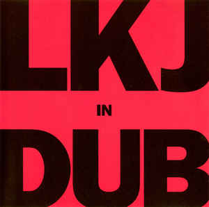 THE GHOST OF ELECTRICITY: Friday Reggae # 4 - LKJ In Dub