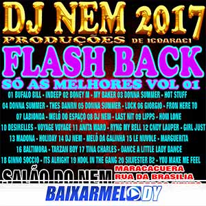 Cd De Flash Back Só As Melhores Vol 01 Dj Nem 2017 | BaixarMelody 2024 ...