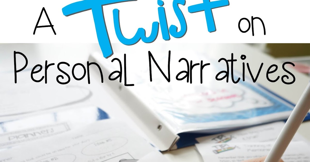 A 'Twist' on Personal Narrative Writing