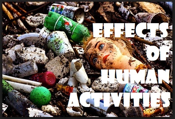 Thoughts to Promote Positive Action...: Effects of Human Activities