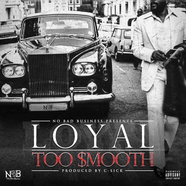 Hiphop artist, Loyal drops classic mixtape "Too Smooth" | Memphis ...
