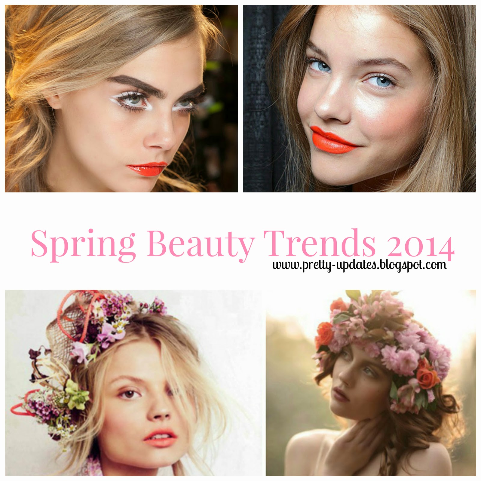 Pretty Updates: Spring Beauty Trends 2014