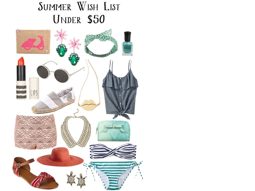 Summer Wish List- Under $50! - Julia Berolzheimer