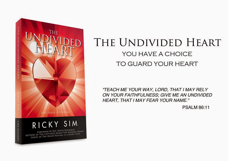 Guarding Your Heart: THE UNDIVIDED HEART