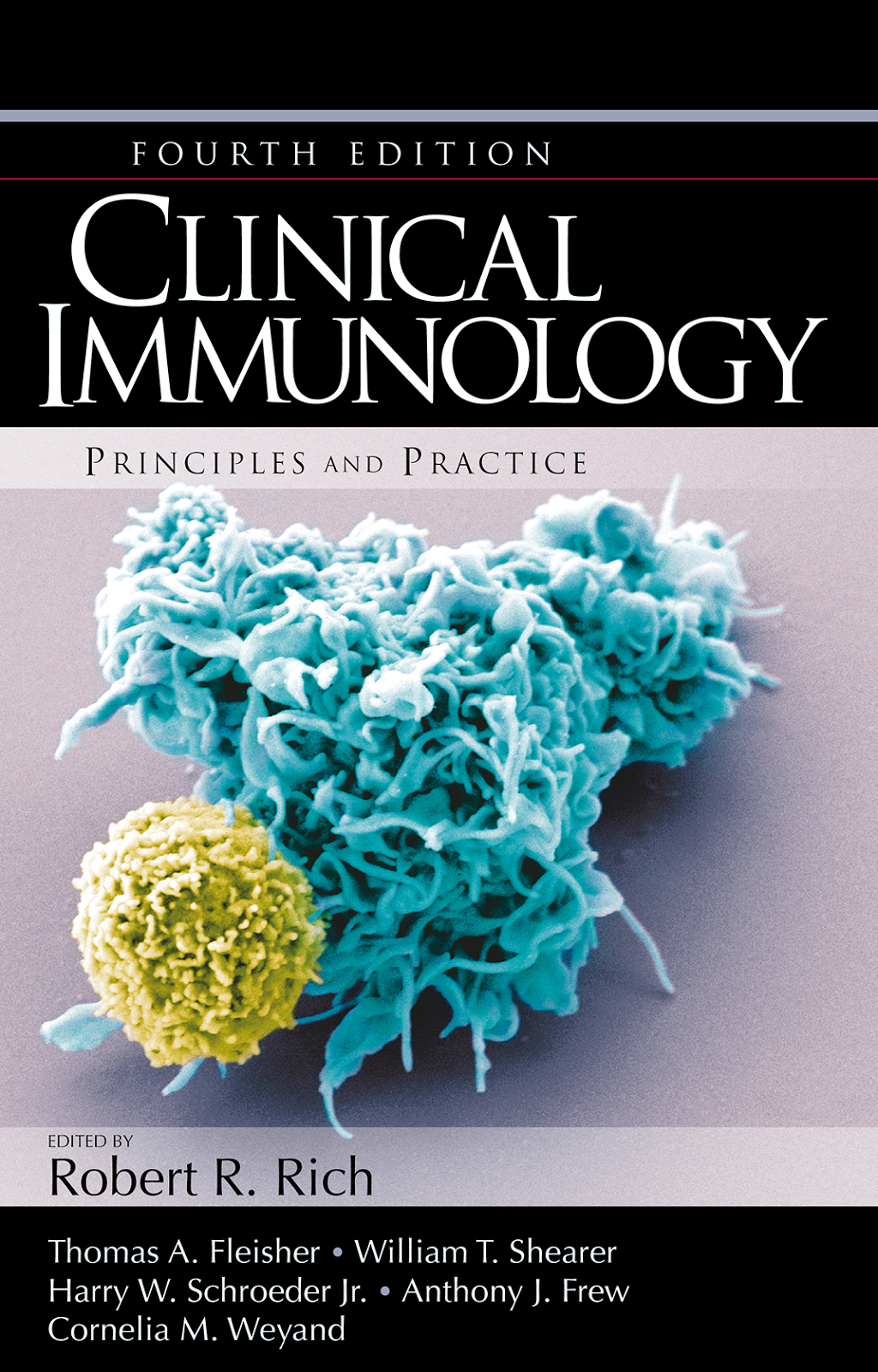 Clinical Immunology: Principles and Practice 4th Edition - Medical Book ...