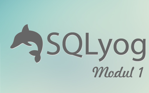 Pembuatan dan Pemeliharaan Tabel - SQLyog Modul1 - Detivity