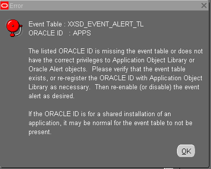 The listed oracle ID is missing the event table Error while creating Oracle Event based Alert on ...