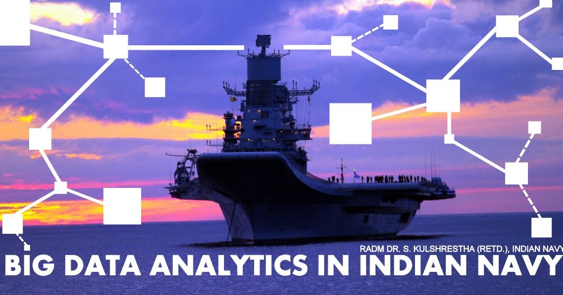Big Data Analytics in Indian Navy