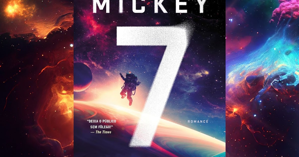 Resenha: Mickey7, de Edward Ashton — Momentum Saga