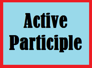 ACTIVE PARTICIPLE - ENGLISH NINETY