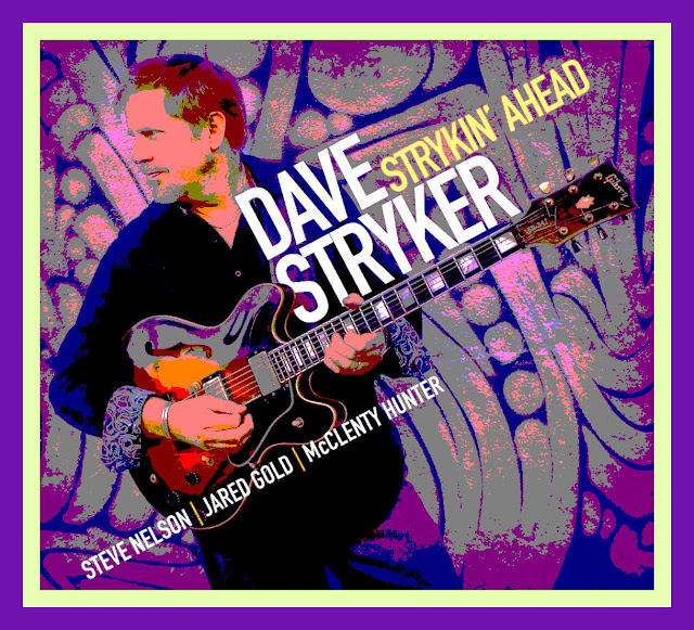 JazzProfiles: Dave Stryker - "Strykin' Ahead"