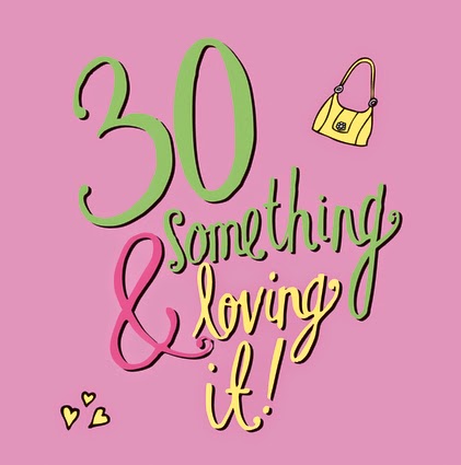 30 things I'm thankful for...in my 30's