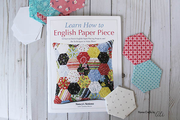 Book Review ~ Learn How To English Paper Piece - Home Crafts by Ali