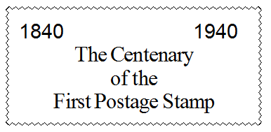 Postal History Corner: 1940 Centennial of First Adhesive Postage Stamp