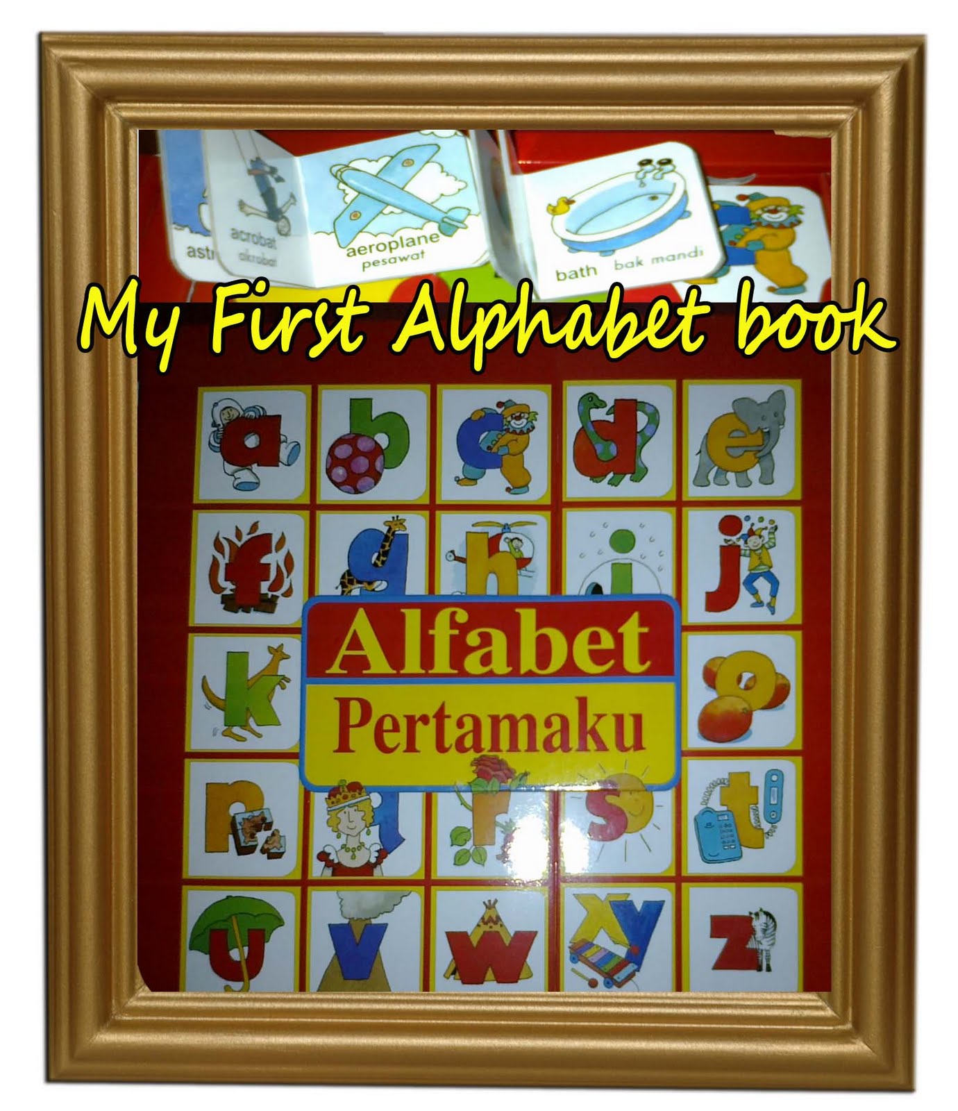 mari mampir...: MY FIRST ALPHABET BOOK
