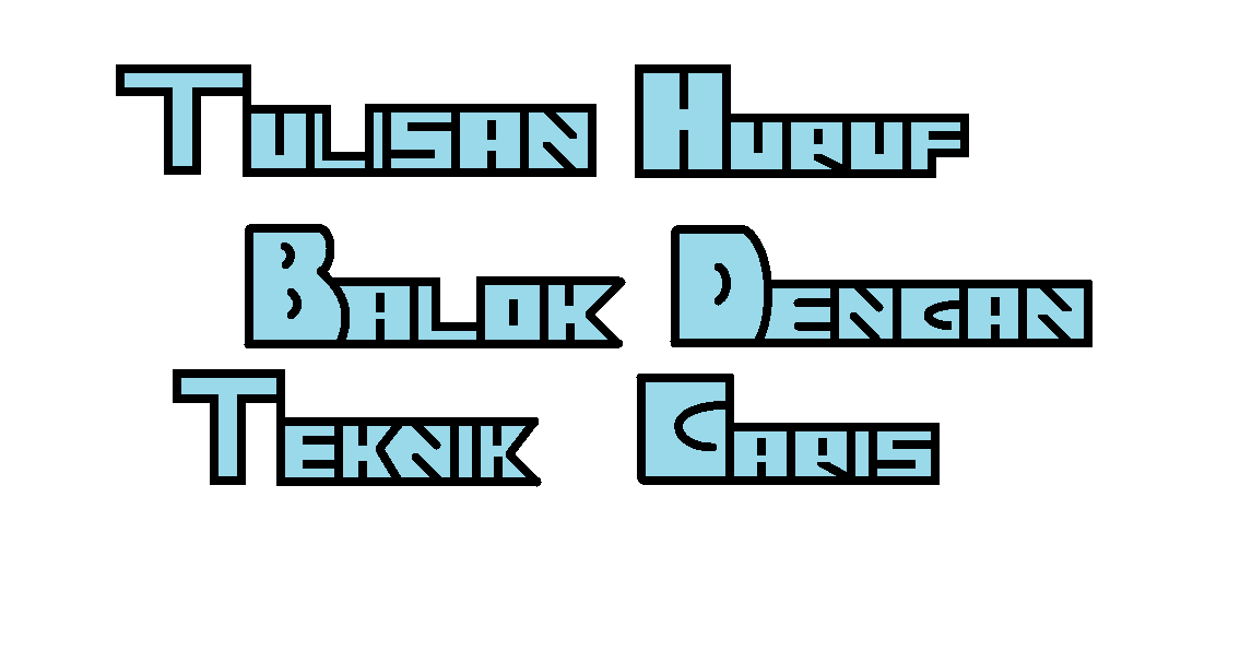 Karya Louis Brico: Tulisan Huruf Balok Dengan Teknik Garis