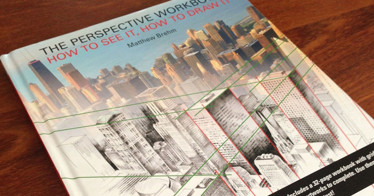 EDUARDO BAJZEK: Drawing Perspective - How to See It, How to Draw It ...