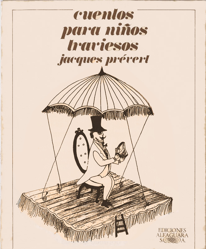 Documenta minima: CUENTOS PARA NIÑOS TRAVIESOS, Jacques Prévert Documenta minima: CUENTOS PARA NIÑOS TRAVIESOS, Jacques Prévert