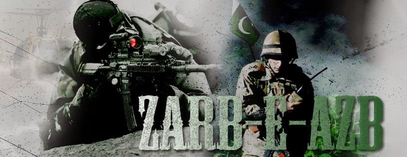 Operation Zarb-e-Azb(Joint Military Operation)آپریشن ضربِ عضب‎