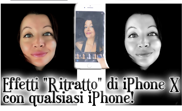 Come creare gli effetti fotografici di iPhone X con qualsiasi iPhone ...