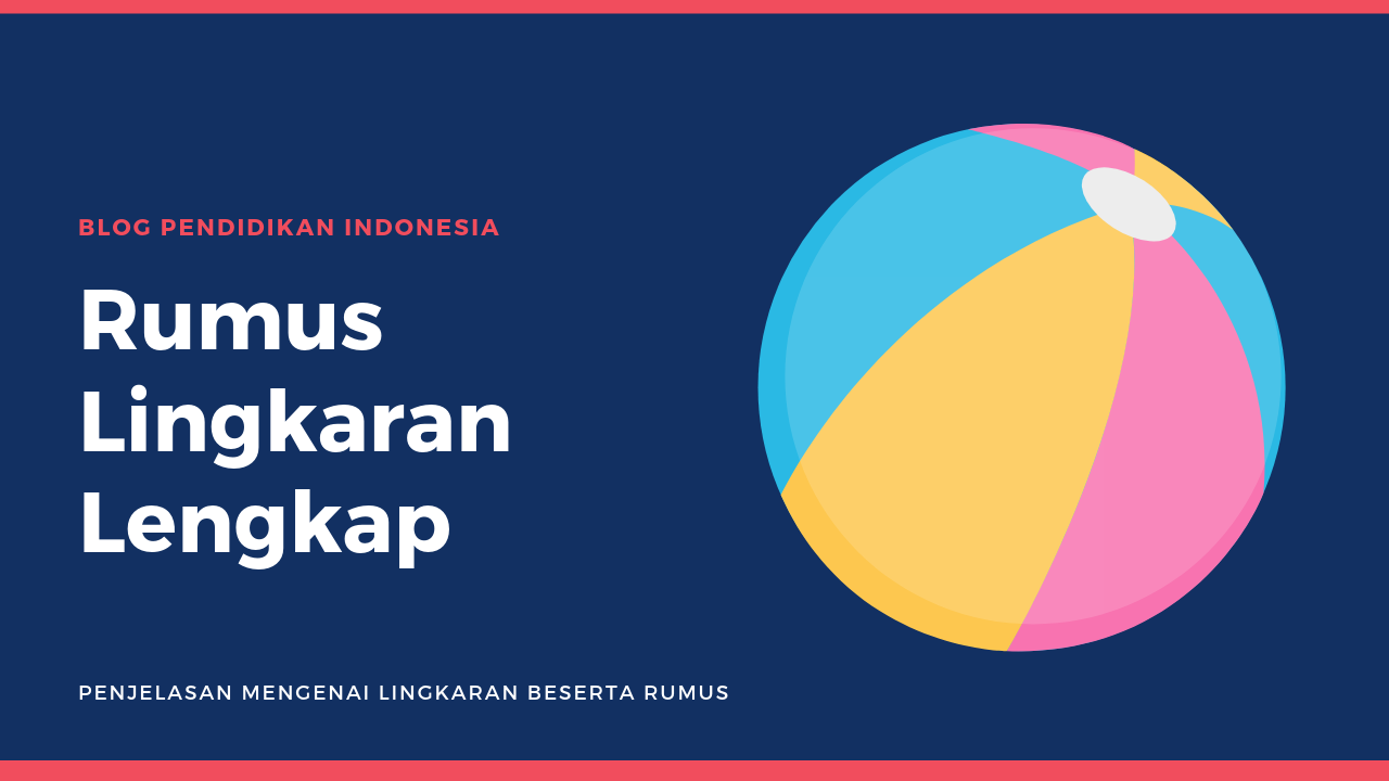 Rumus Lingkaran Terlengkap Beserta Contoh Soal dan Pembahasannya