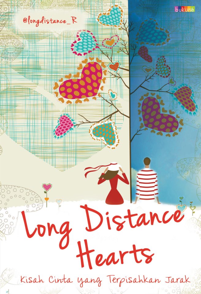 @LongDistance_R: Long Distance Hearts #2 - Pada Jarak, Aku Menitipkan ...