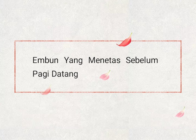 Embuh yang Menetes Sebelum Pagi Datang - Ella Fitria