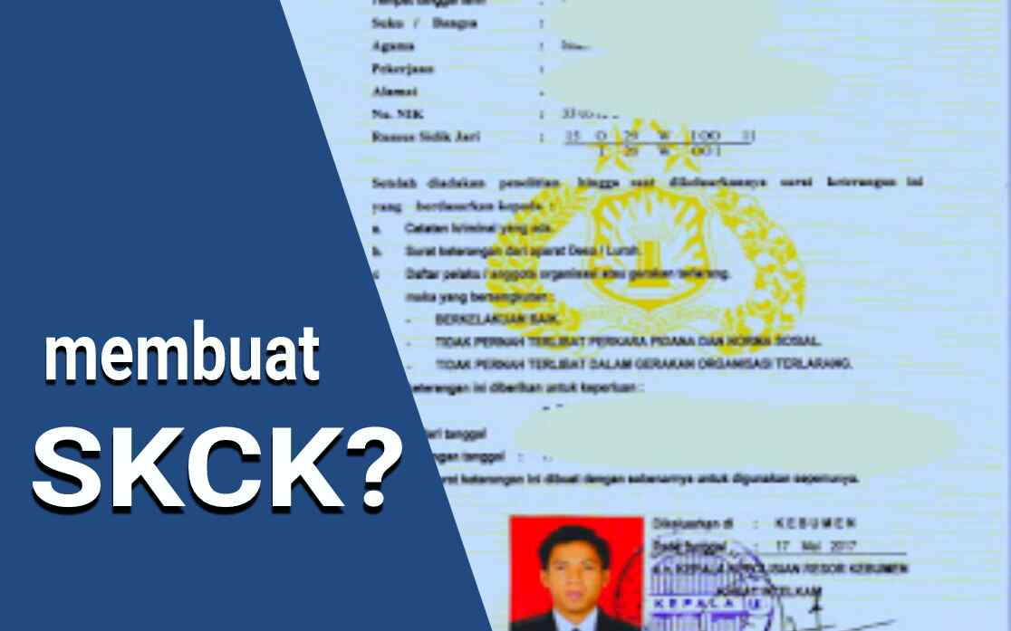 Cara, Syarat, dan Biaya Pembuatan SKCK Saat Ini atau Sekarang