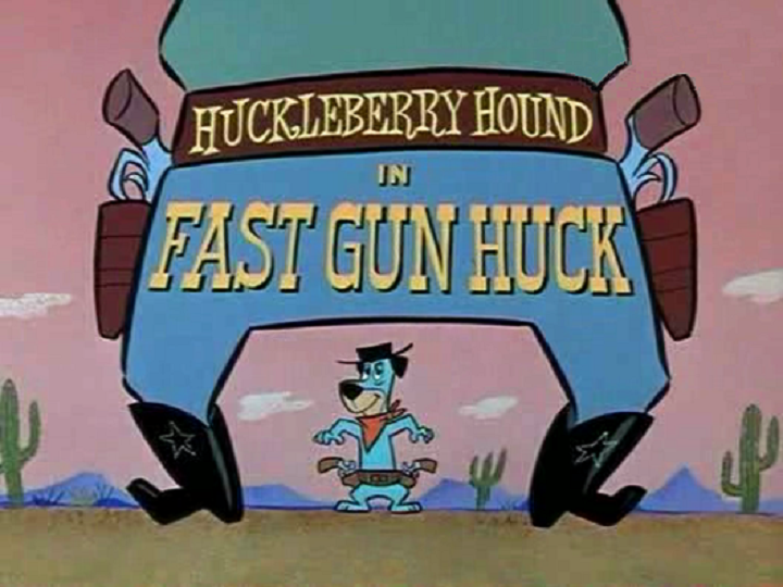 Yowp: Huckleberry Hound — Fast Gun Huck