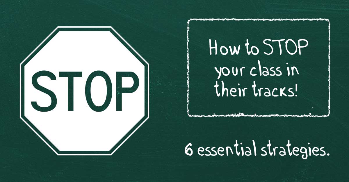 Classroom behaviour: How to stop your class in their tracks