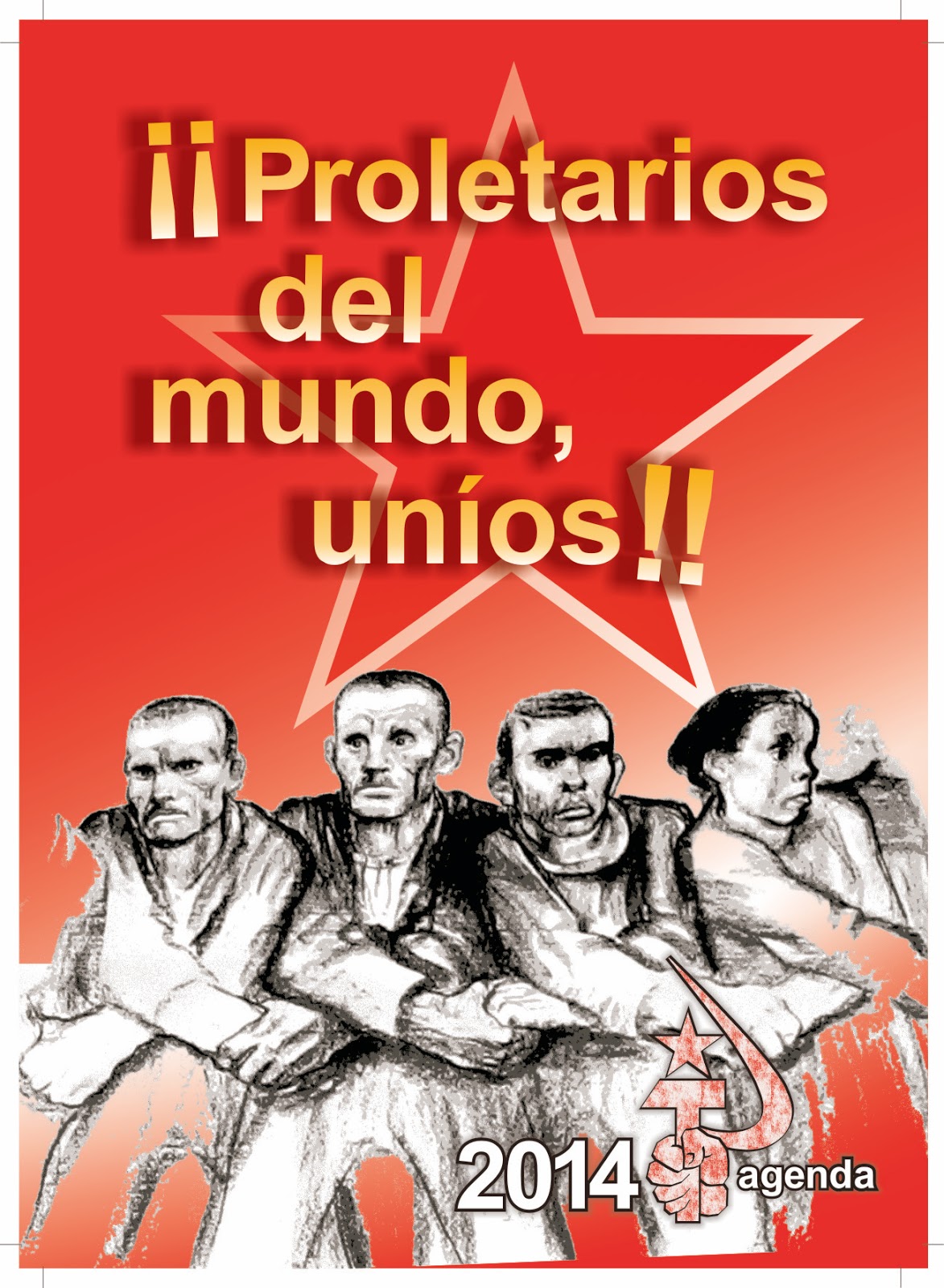 PRESOS: Agenda Internacionalista, ¡Proletarios del mundo, uníos!
