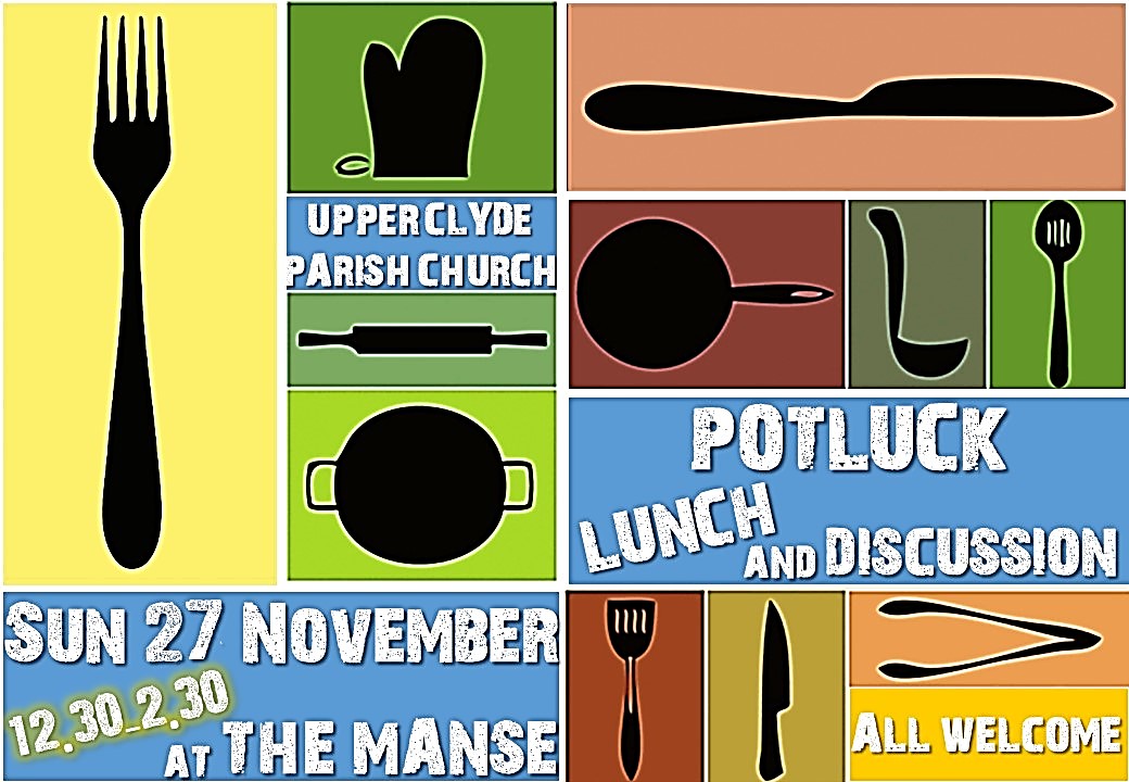 Upper Clyde Parish Church: Reminder: Sunday Potluck at the manse...