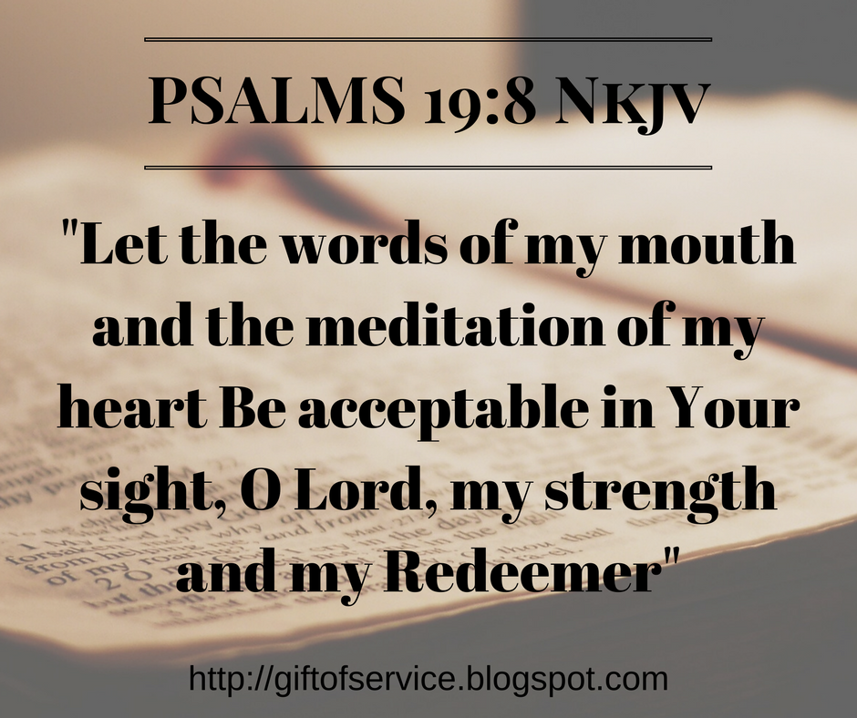 WORDS FROM THE BOOK OF PSALMS Psalms 19 8 NKJV THE GIFT OF SERVICE words-from-the-book-of-psalms-psalms-19-8-nkjv-the-gift-of-service