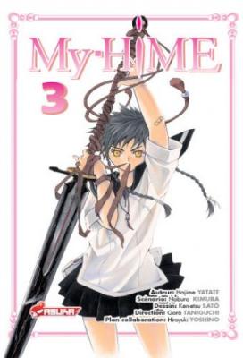 My-Hime, tome 3 de Hajime Yatate, Noburo Kimura et Ken-etsu Satô - Paperblog