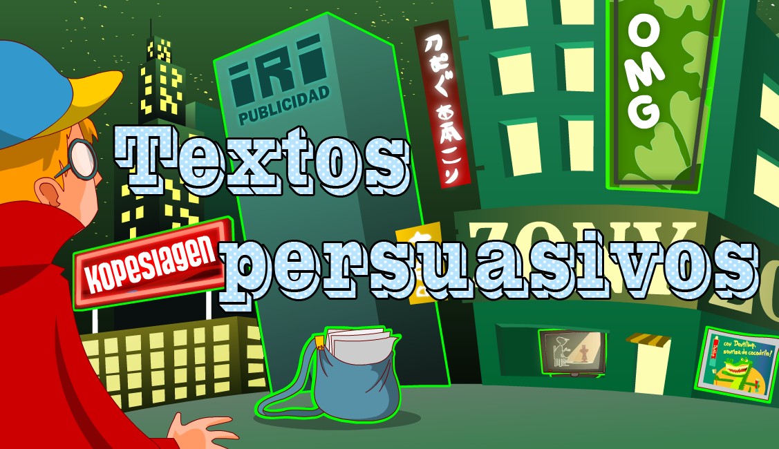 Taller de Lectura y Redaccion : TEXTOS PERSUASIVOS