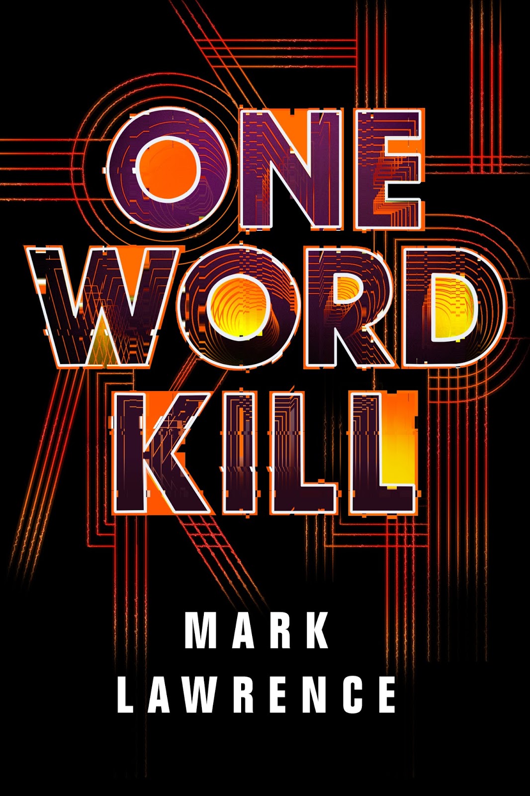 Mark Lawrence One Word Kill The Early Reviews mark-lawrence-one-word-kill-the-early-reviews