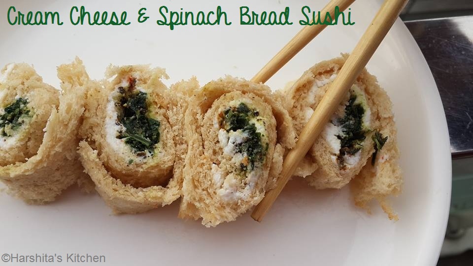 Cream Cheese and Spinach Bread Sushi - Harshita's Kitchen