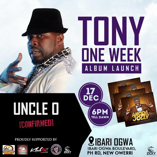 Tony One Week?s Album Launch Holds @ Ibari Ogwa This Saturday