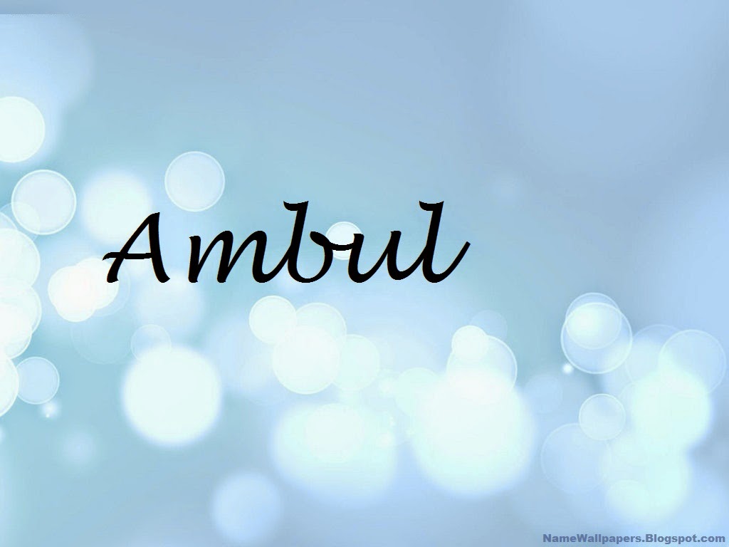 Ambul Name Wallpapers Ambul ~ Name Wallpaper Urdu Name Meaning Name ...