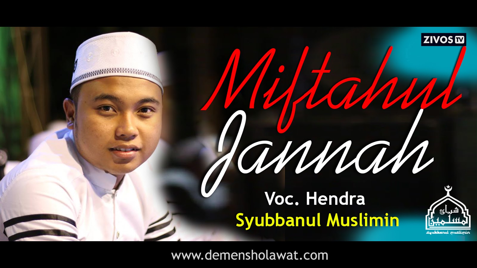 Miftahul Jannah Versi Indonesia - Syubbanul Muslimin | Lirik Download Mp3 - DEMEN SHOLAWAT