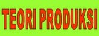 NAMA KU AGUS SUHENDI: Teori Produksi ( 4 )