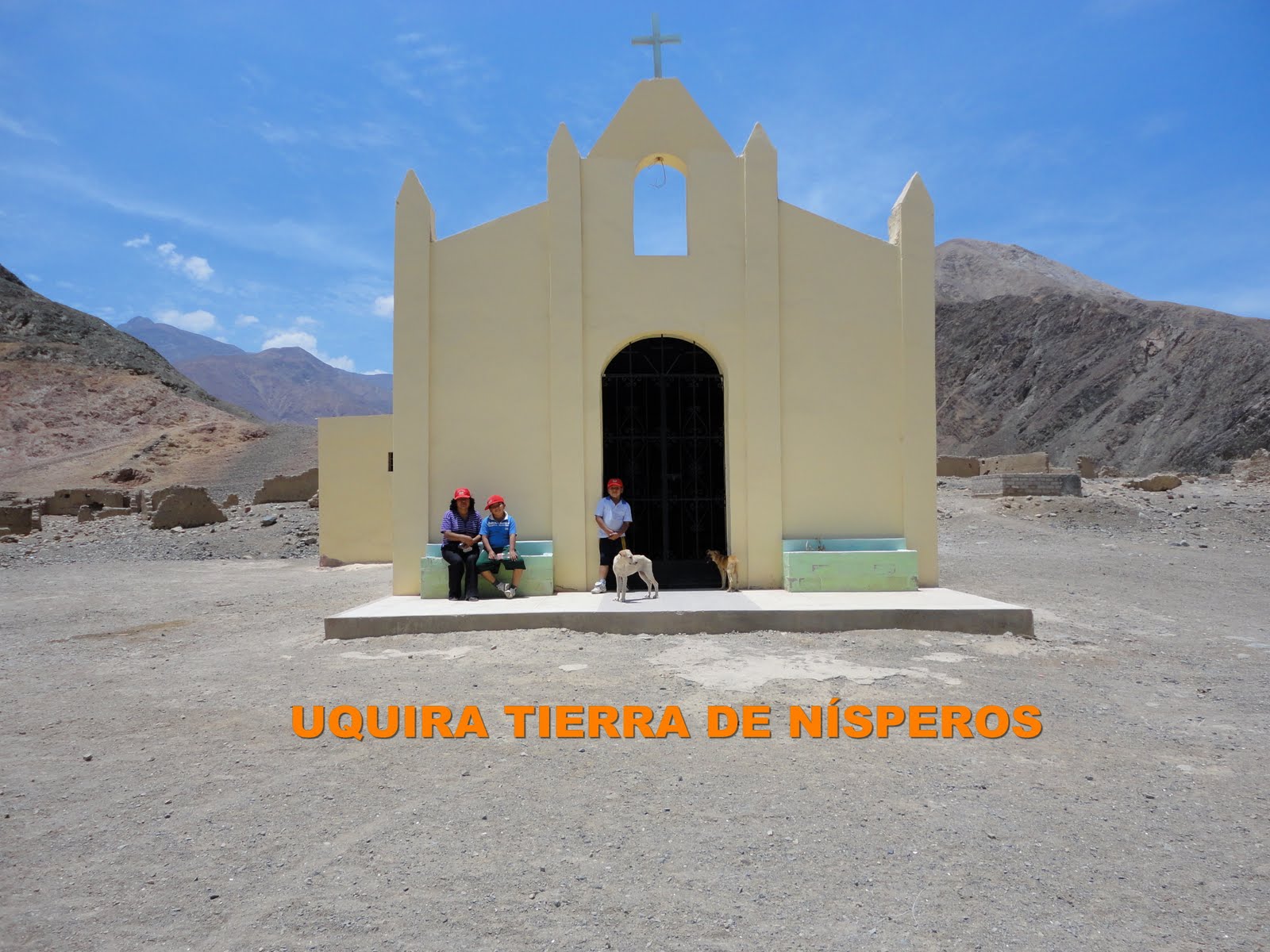 UQUIRA TIERRA DE NÍSPEROS: CAMINATA DE UQUIRA A LA YESERA
