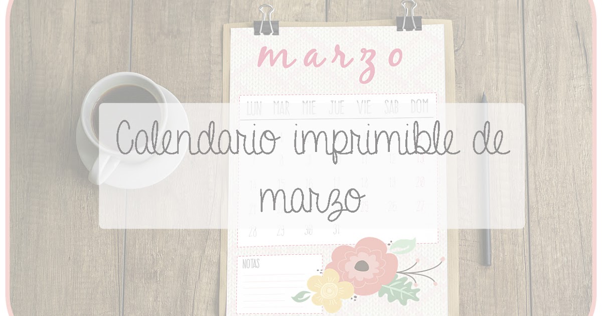 Calendario imprimible de marzo | Mi ventana favorita