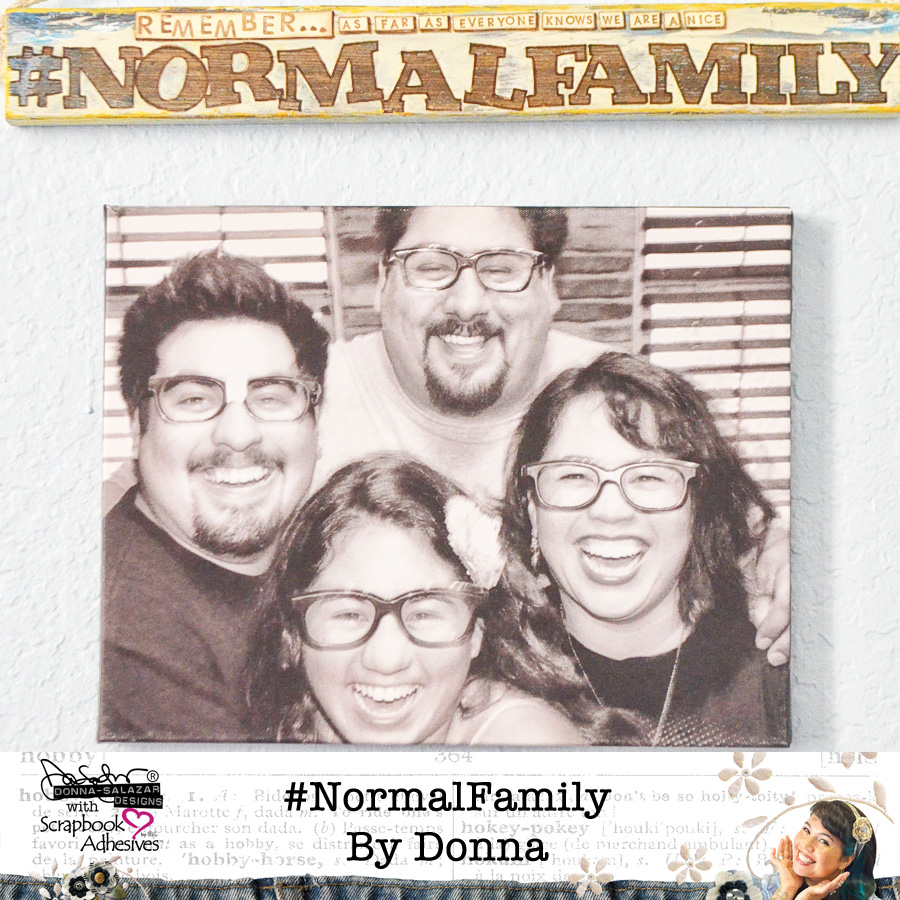 Donna Salazar Designs: "#NormalFamily" Home Decor Sign by Donna
