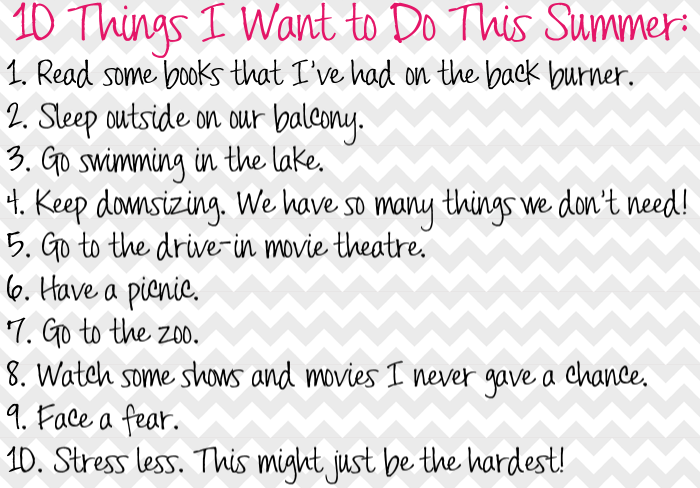 Fashionable Heart: 10 Things I Want to Do This Summer