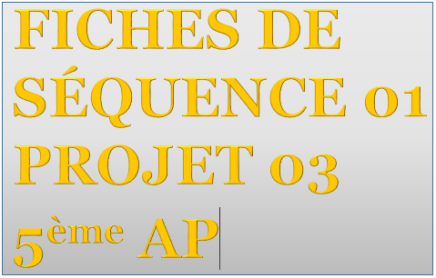 FICHES DE SÉQUENCE 01 PROJET 03 5AP