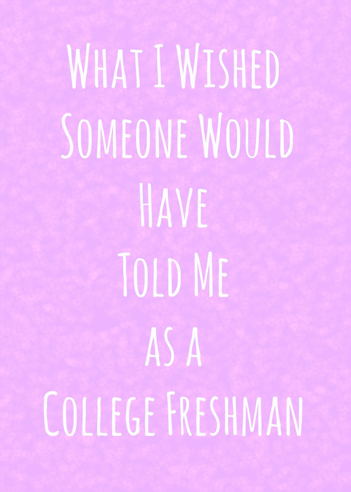 The Simple Life: What I Wished Someone Would Have Told Me as a College ...